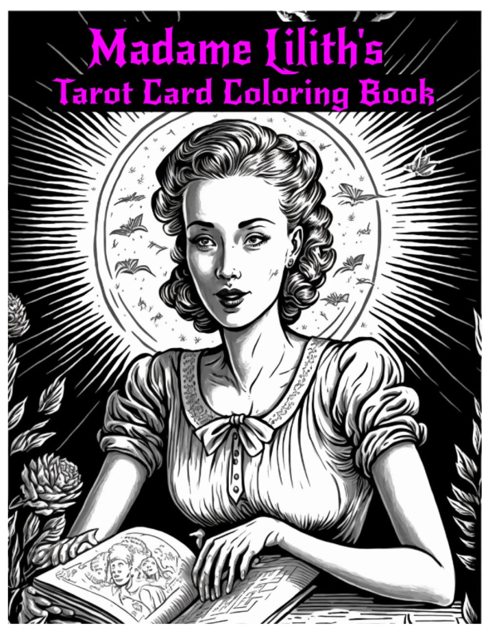 Madame Lilith's Tarot Card Coloring Book: Major Arcana: Academy ...