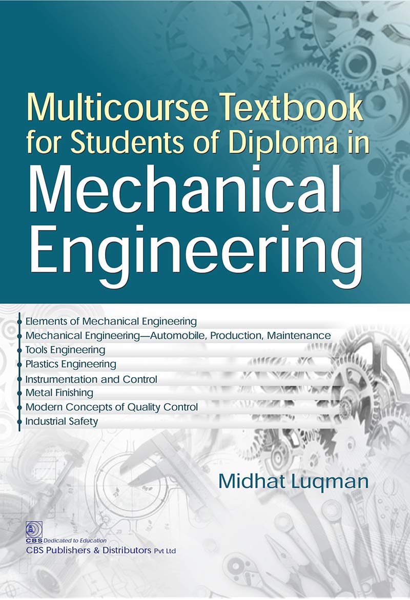 Multicourse Textbook for Students of Diploma in Mechanical Engineering ...