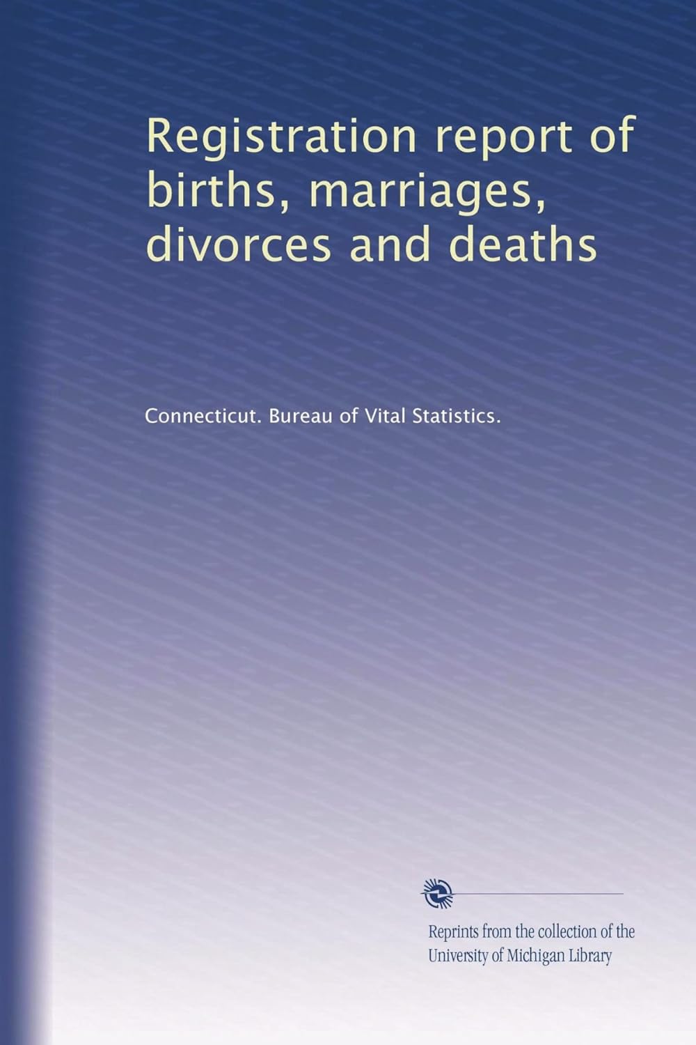 Amazon.com: Registration report of births, marriages, divorces and ...