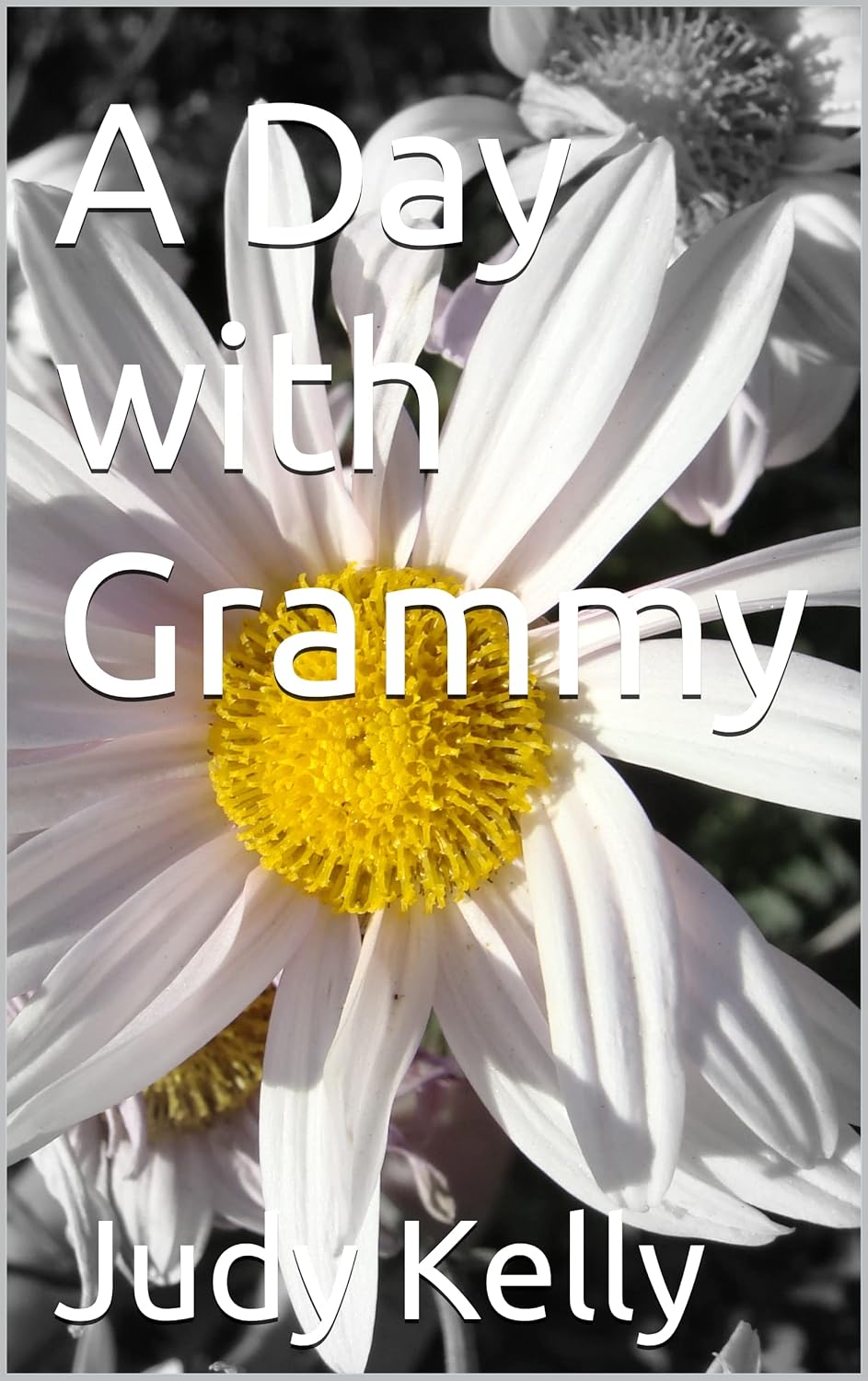 Amazon.com: A Day with Grammy eBook : Kelly, Judy : Kindle Store