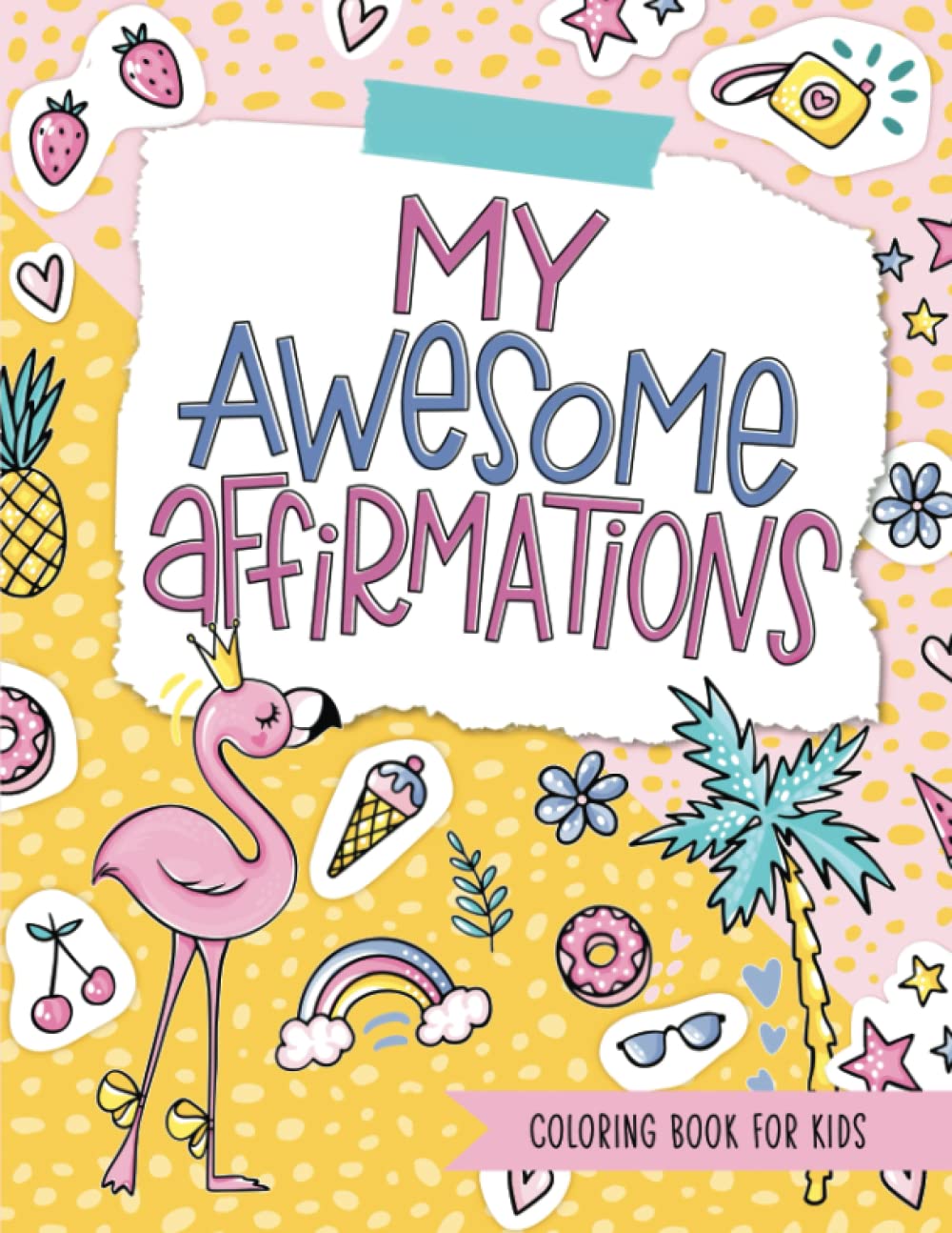 My Awesome Affirmations: Coloring Book for Kids: June & Lucy Kids ...