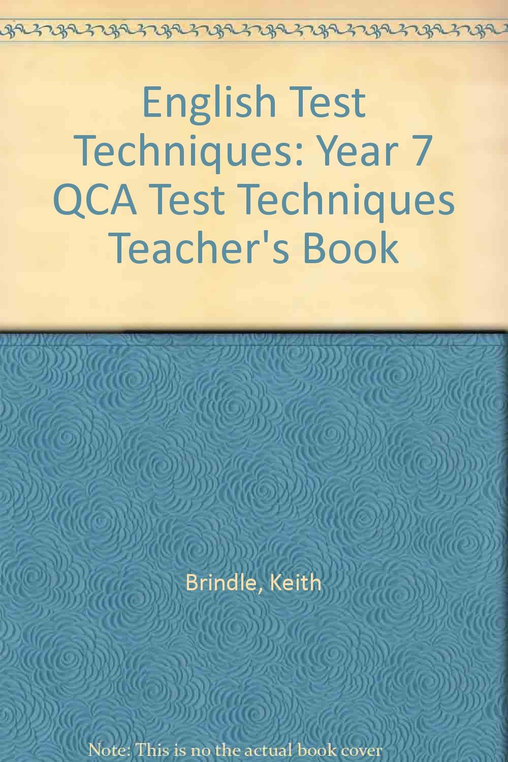 Year 7 QCA Test Techniques: Teacher's Book (QCA Test Techniques): Keith ...