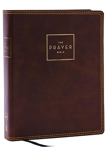 The Prayer Bible: Pray God’s Word Cover to Cover (NKJV, Brown ...