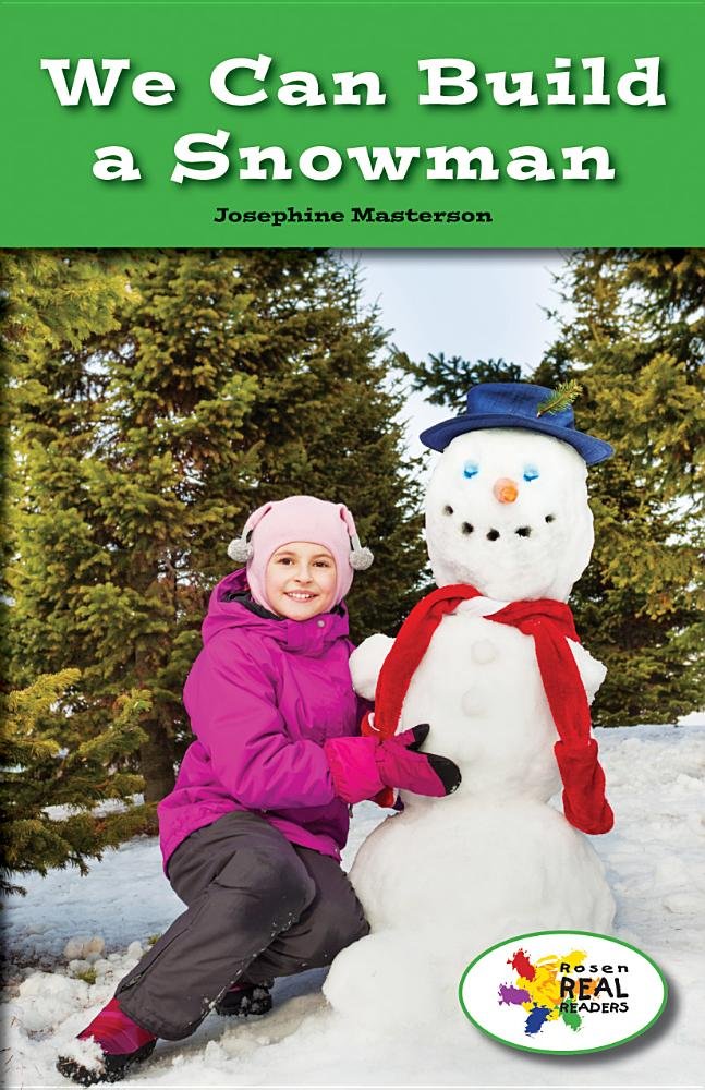 We Can Build a Snowman (Rosen Real Readers: Stem and Steam Collection ...