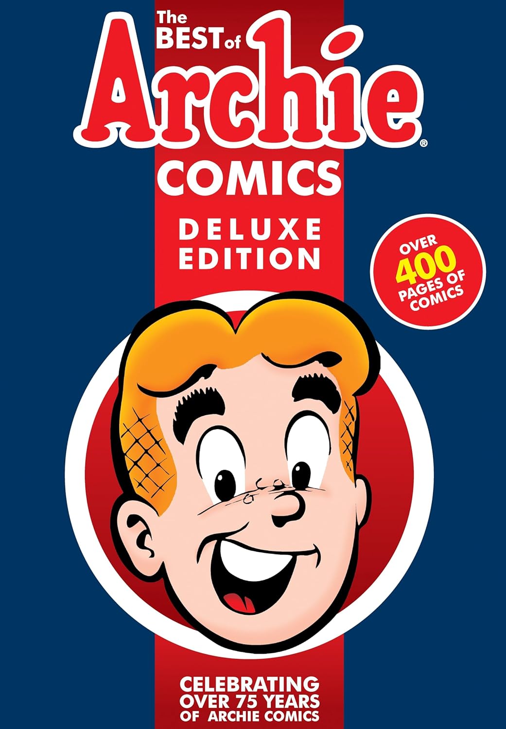 The Best of Archie Comics Book 1 Deluxe Edition (Best of Archie Deluxe ...