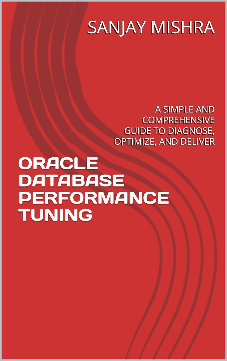 ORACLE DATABASE PERFORMANCE TUNING: A CHECKLIST APPROACH WITH SIMPLE ...
