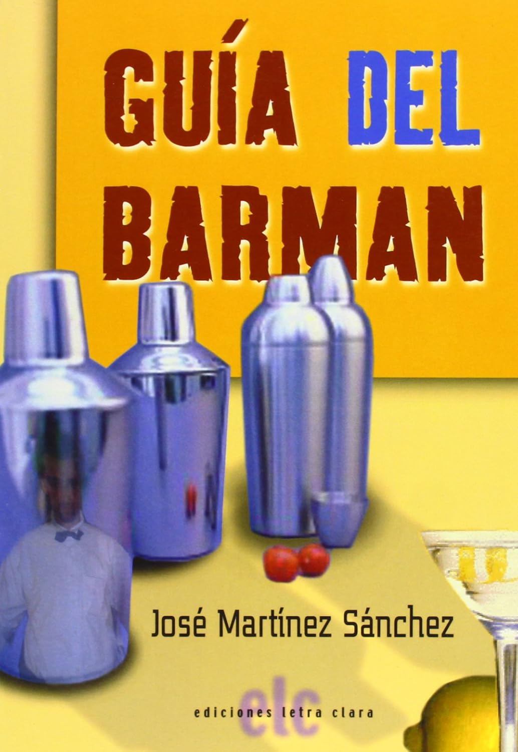 Amazon.com: Guía del Barman (Spanish Edition): 9788496077409: José ...
