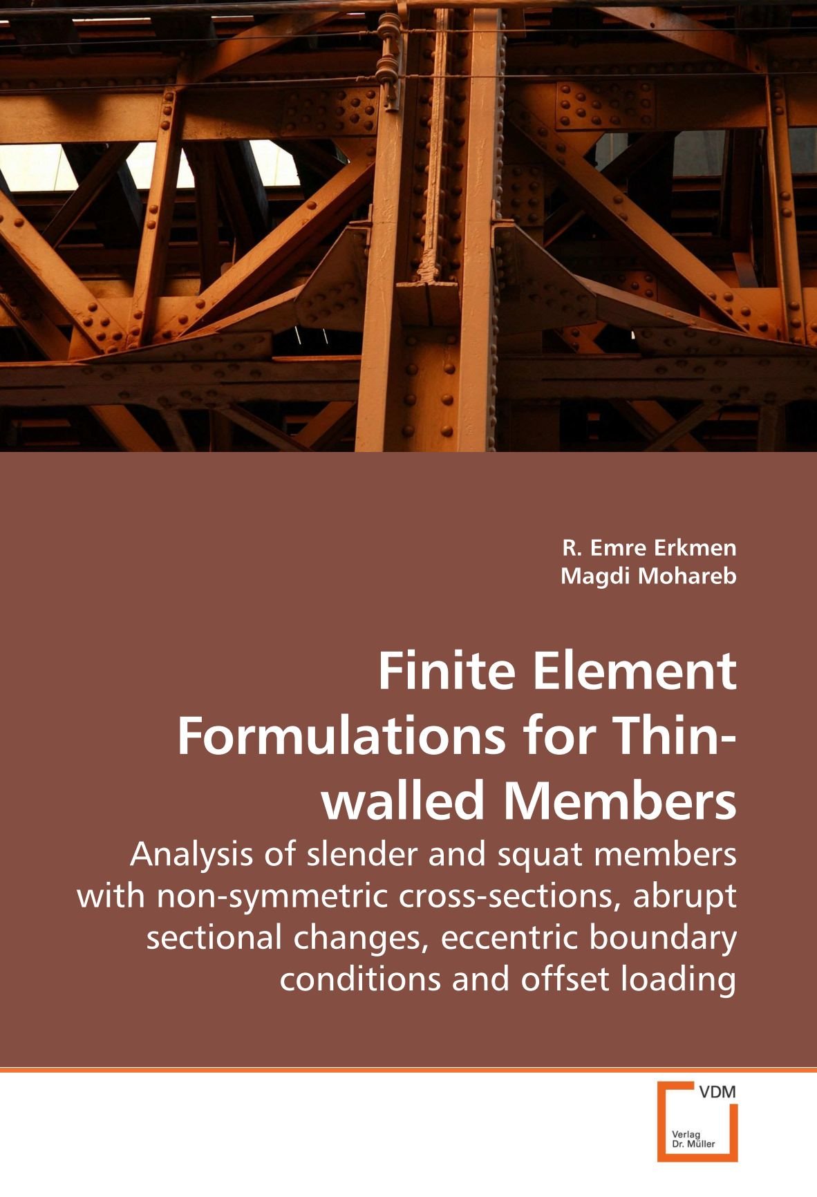 Buy Finite Element Formulations For Thin Walled Members Analysis Of Slender And Squat Members