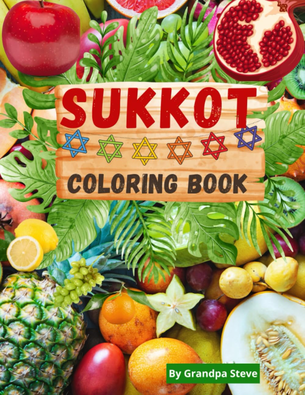 Sukkot Coloring Book: "Shake the Lulav and Color the Sukkah: A Joyful ...