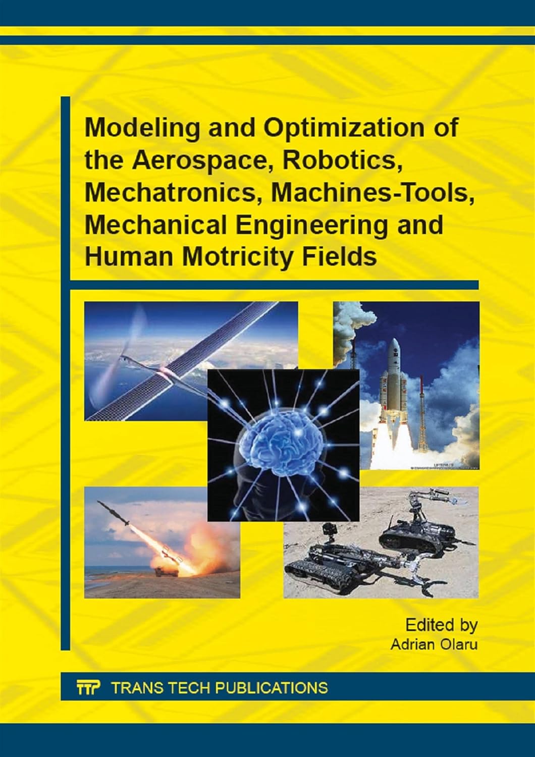 Buy Modeling and Optimization of the Aerospace, Robotics, Mechatronics ...
