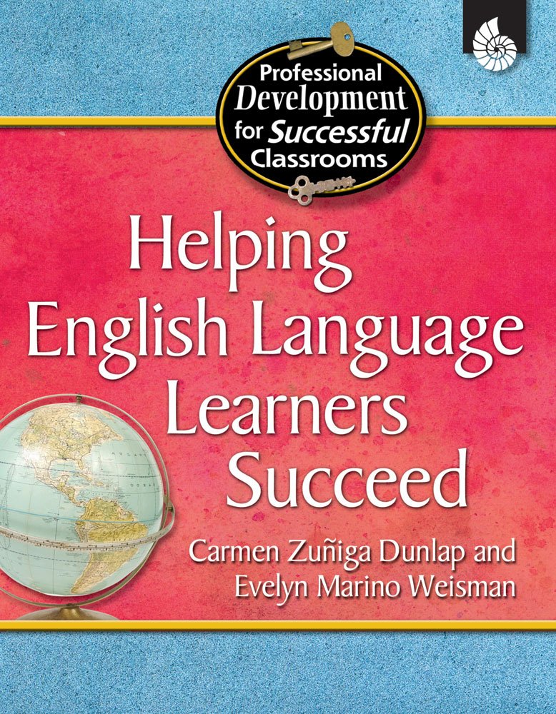 Helping English Language Learners Succeed (Professional Development for ...
