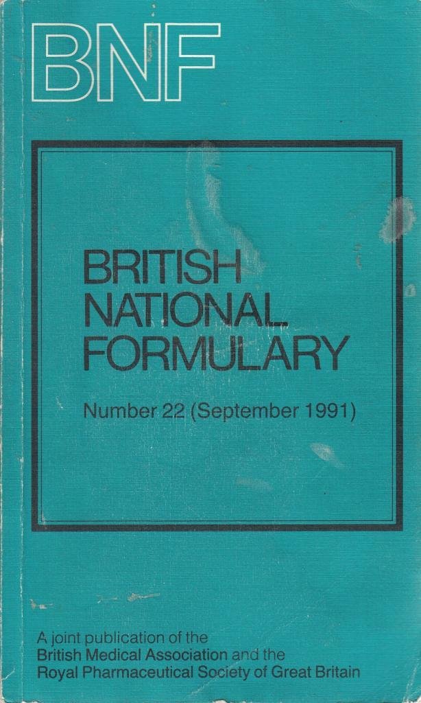 British National Formulary (BNF) 21: Joint Formulary Committee ...