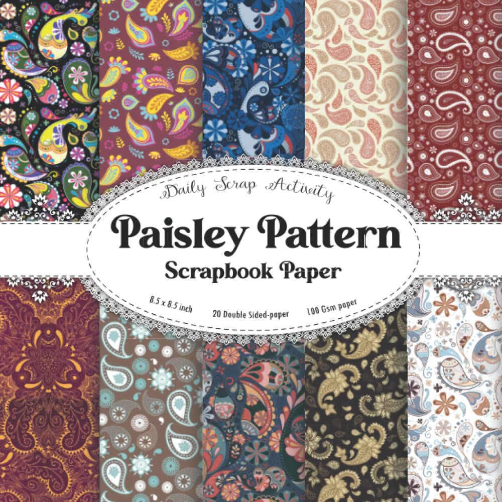 Paisley Pattern Scrapbook Paper: Ethnic Paisley For Scrapbooking ...
