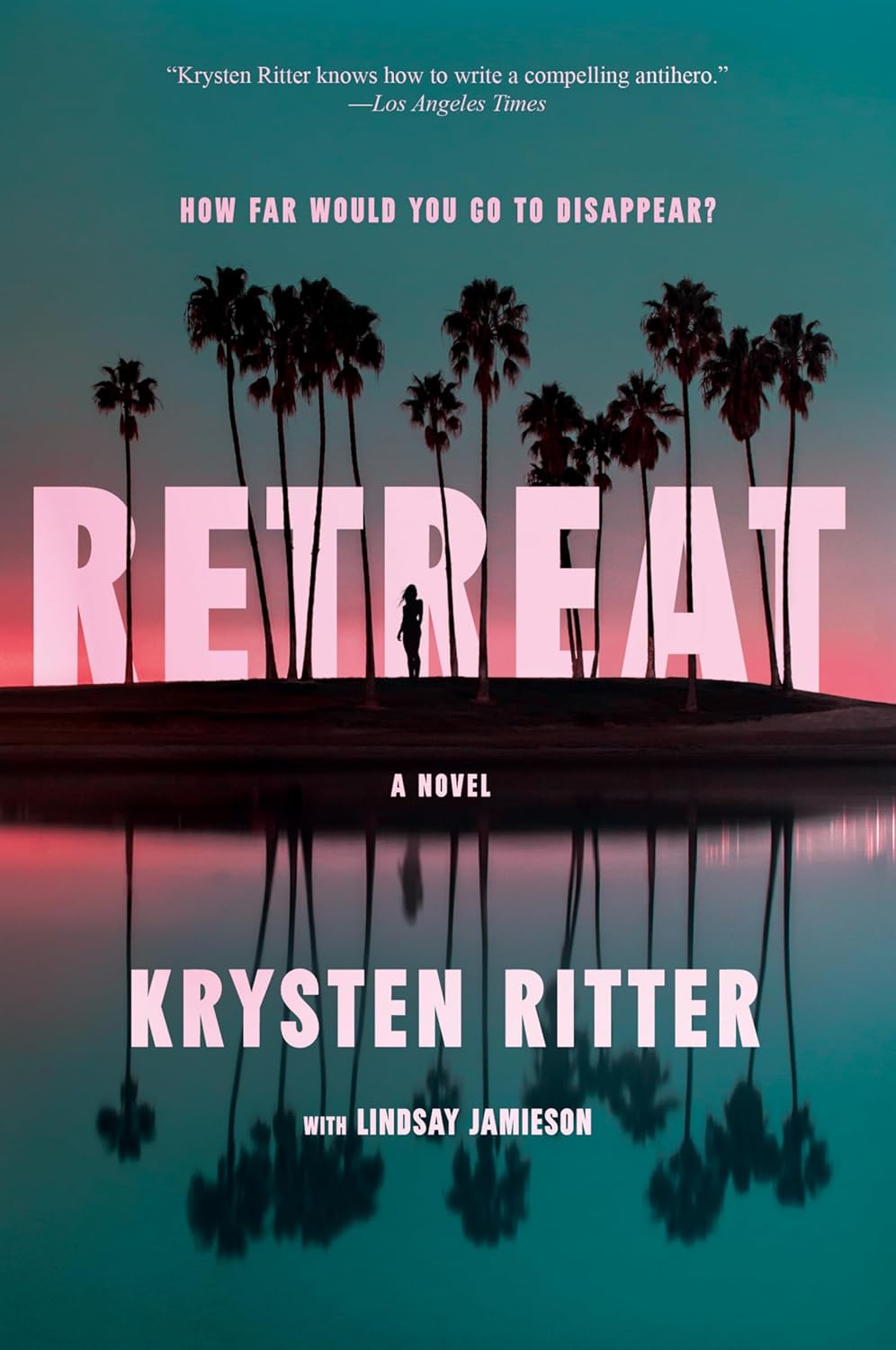 Retreat: A Novel: Ritter, Krysten: 9780063334618: Amazon.com: Books