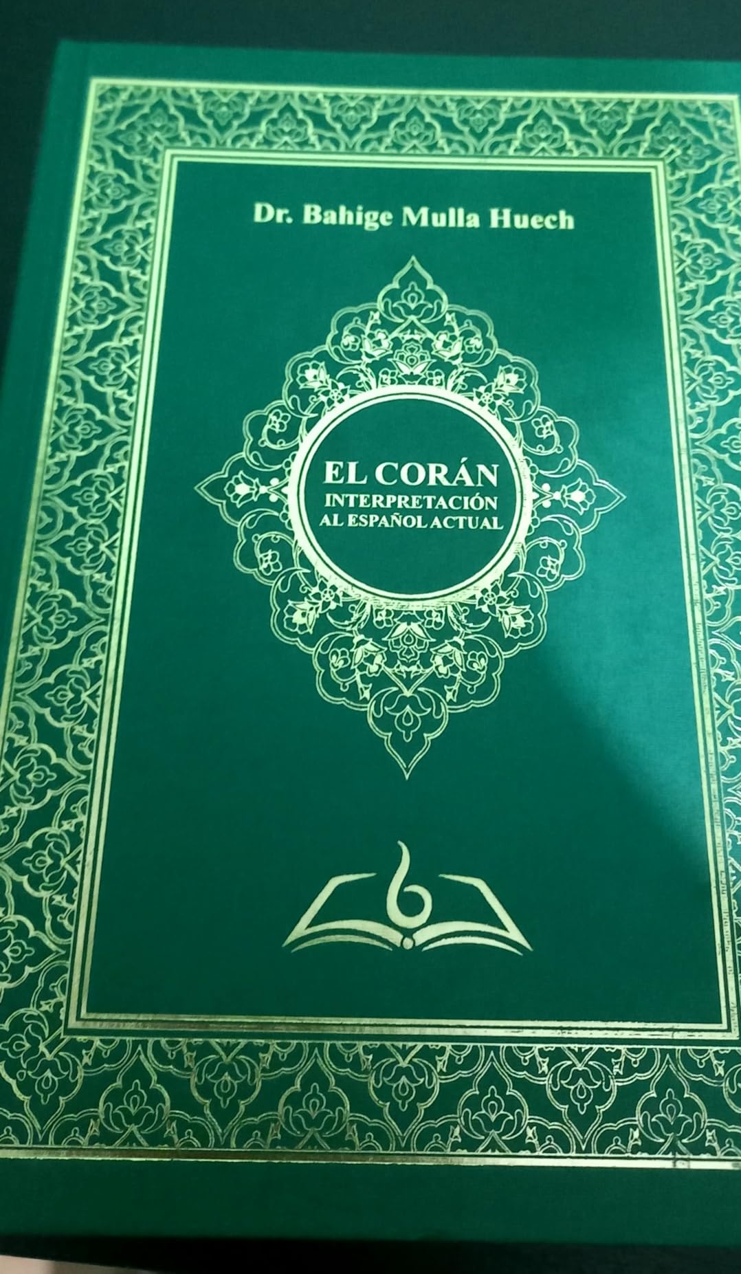 El Coran. Interpretacion Al Español Actual : Mulla Bahige, Mulla Bahige ...