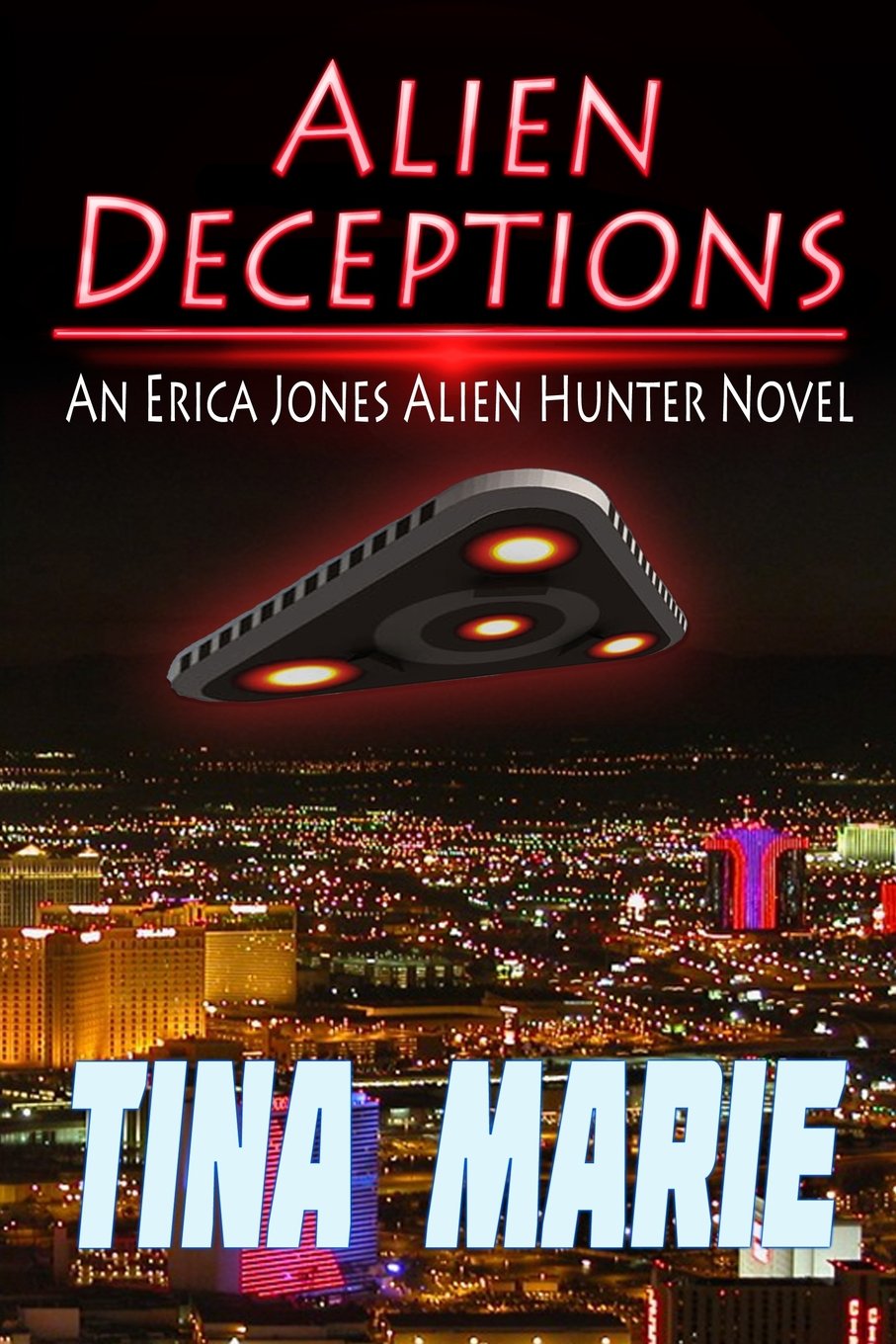 Amazon.com: Alien Deceptions: An Erica Jones Alien Hunter Novel ...