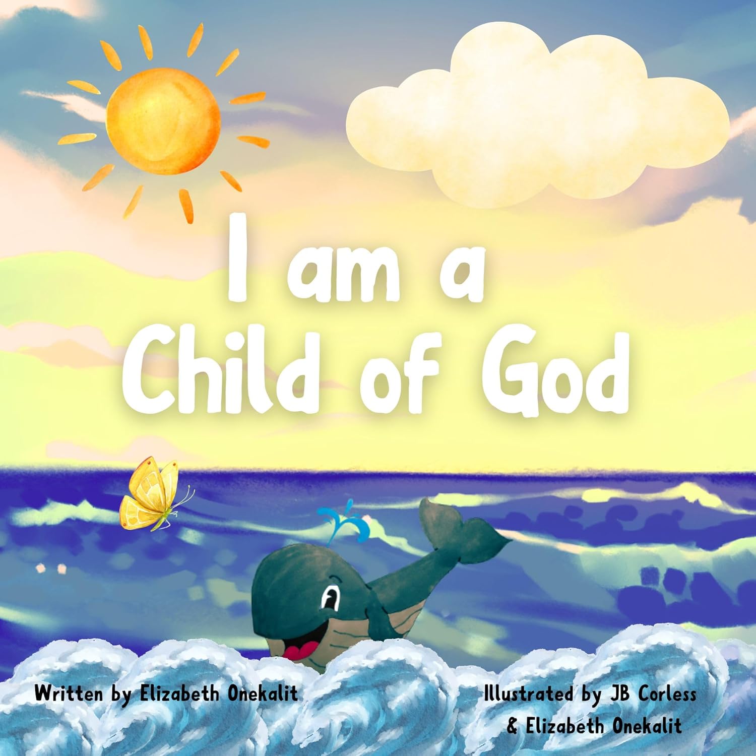 I am a Child of God eBook : Onekalit, Elizabeth, Corless, JB: Amazon ...