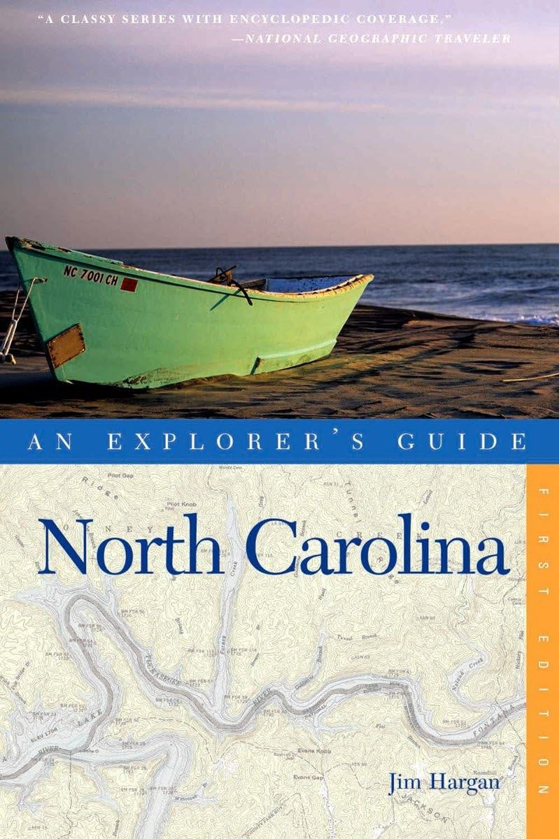 Explorer's Guide North Carolina (Explorer's Complete): Hargan, Jim ...