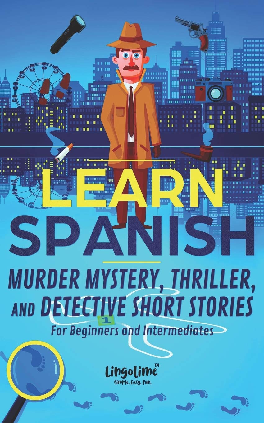 LEARN SPANISH: Murder Mystery, Thriller, and Detective Short Stories ...