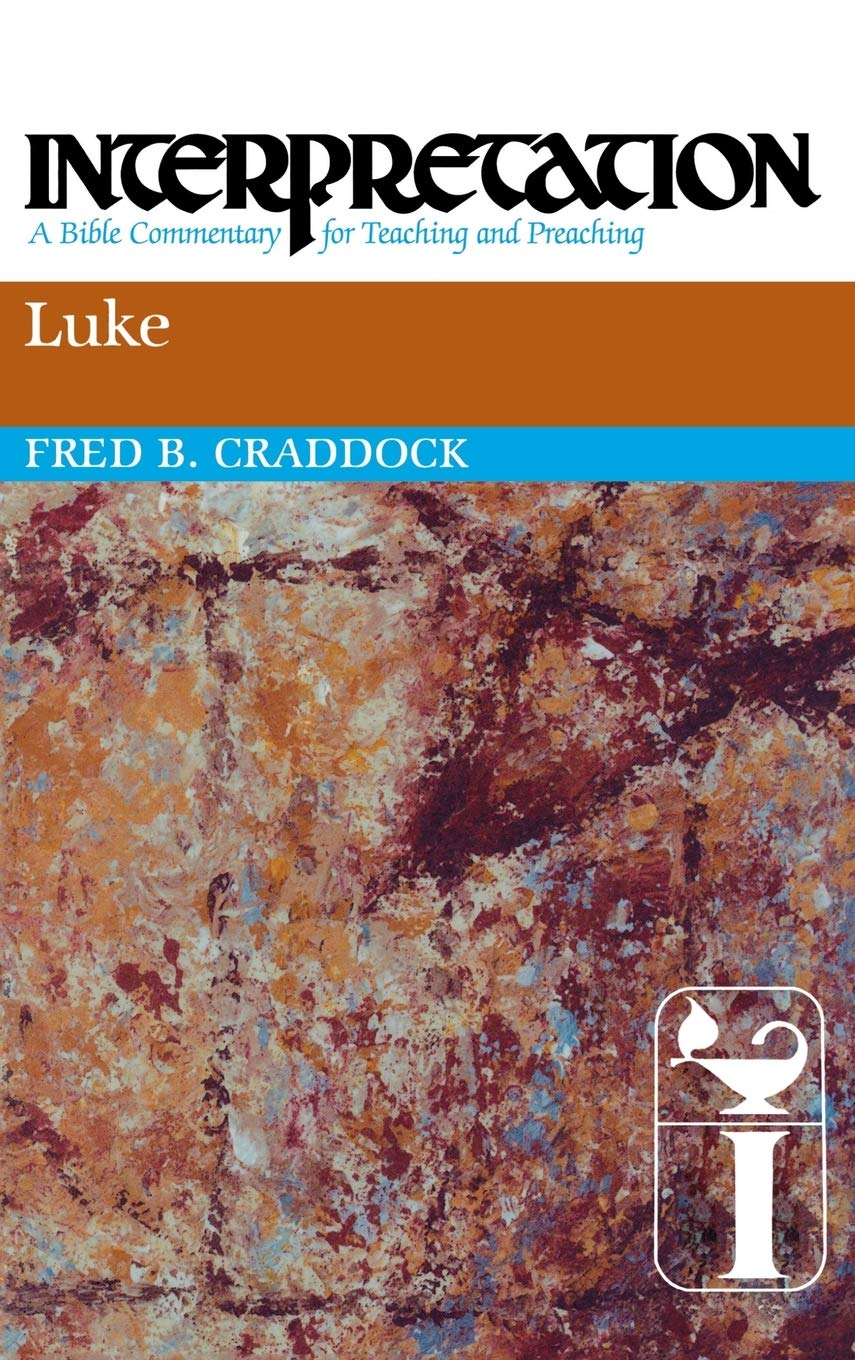 Luke: Interpretation: A Bible Commentary for Teaching and Preaching ...