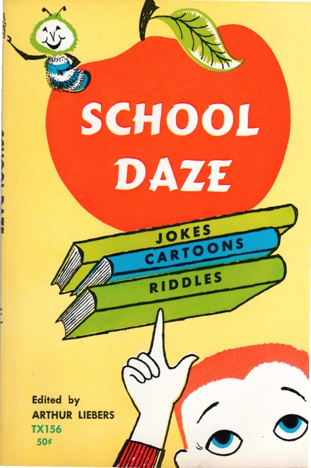 School Daze Jokes, Cartoons, Riddles: Arthur Liebers: 9780590080941 ...