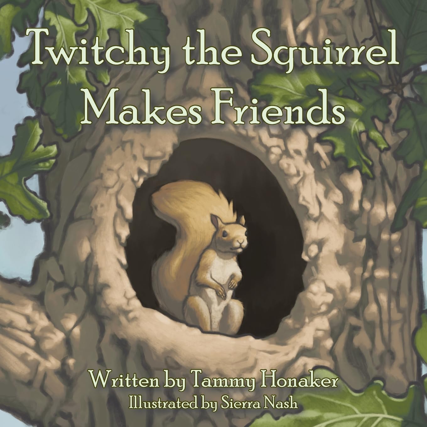 Twitchy the Squirrel Makes Friends: Honaker, Tammy: 9781955791632 ...
