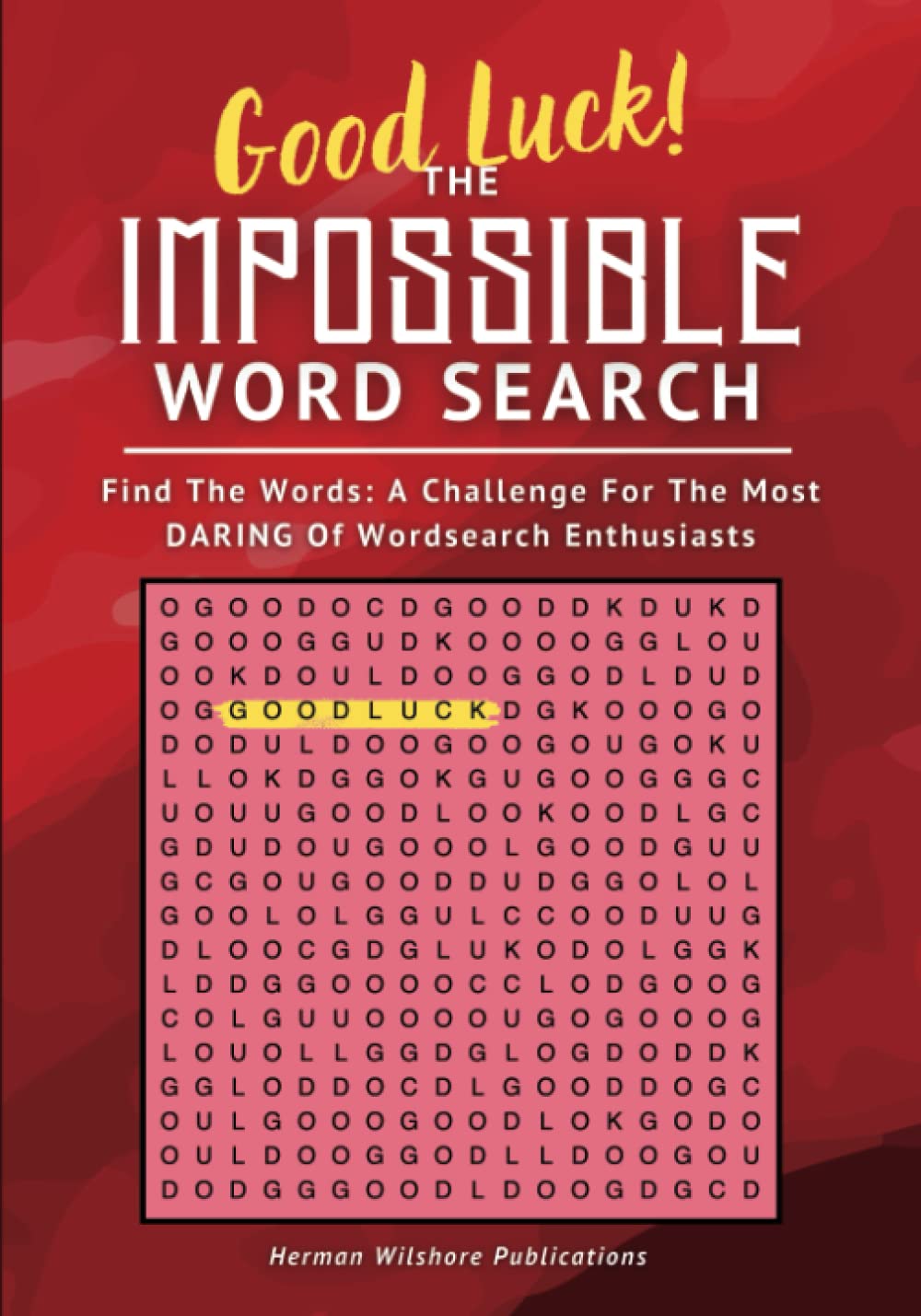 Good Luck The Impossible Word Search Find The Words Challenge ...