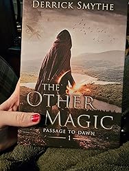 Amazon.com: The Other Magic (Passage to Dawn Book 1) eBook : Smythe, Derrick: Kindle Store