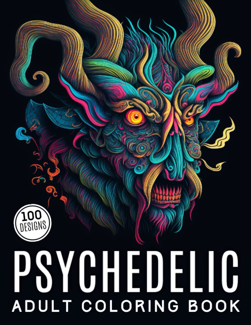 Psychedelic - Adult Coloring Book: Fun and Crazy Designs for Teens and ...
