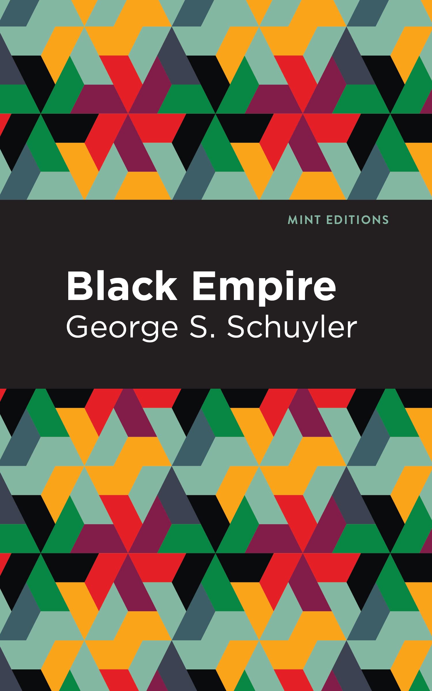 Black Empire (Mint Editions (Black Narratives)): Schuyler, George S., Editions, Mint ...