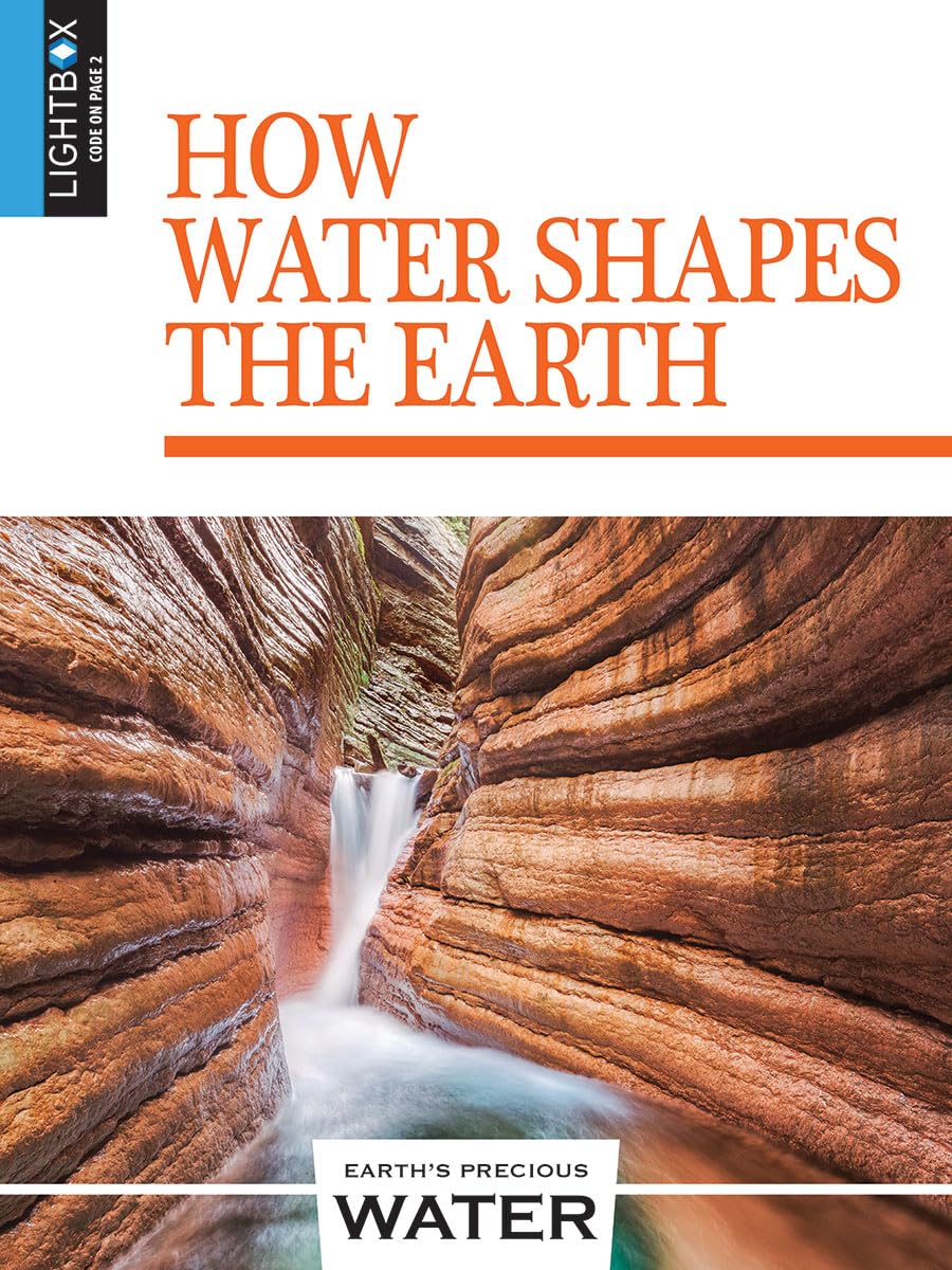 How Water Shapes the Earth (Earth's Precious Water): Wiseman, Blaine ...