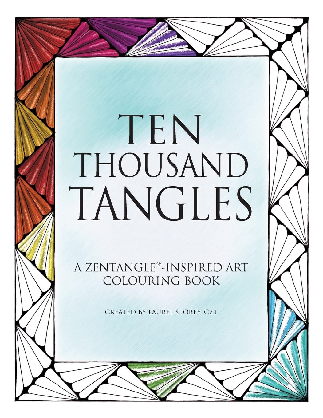 Amazon.com: Ten Thousand Tangles: A Zentangle-Inspired Art Colouring ...