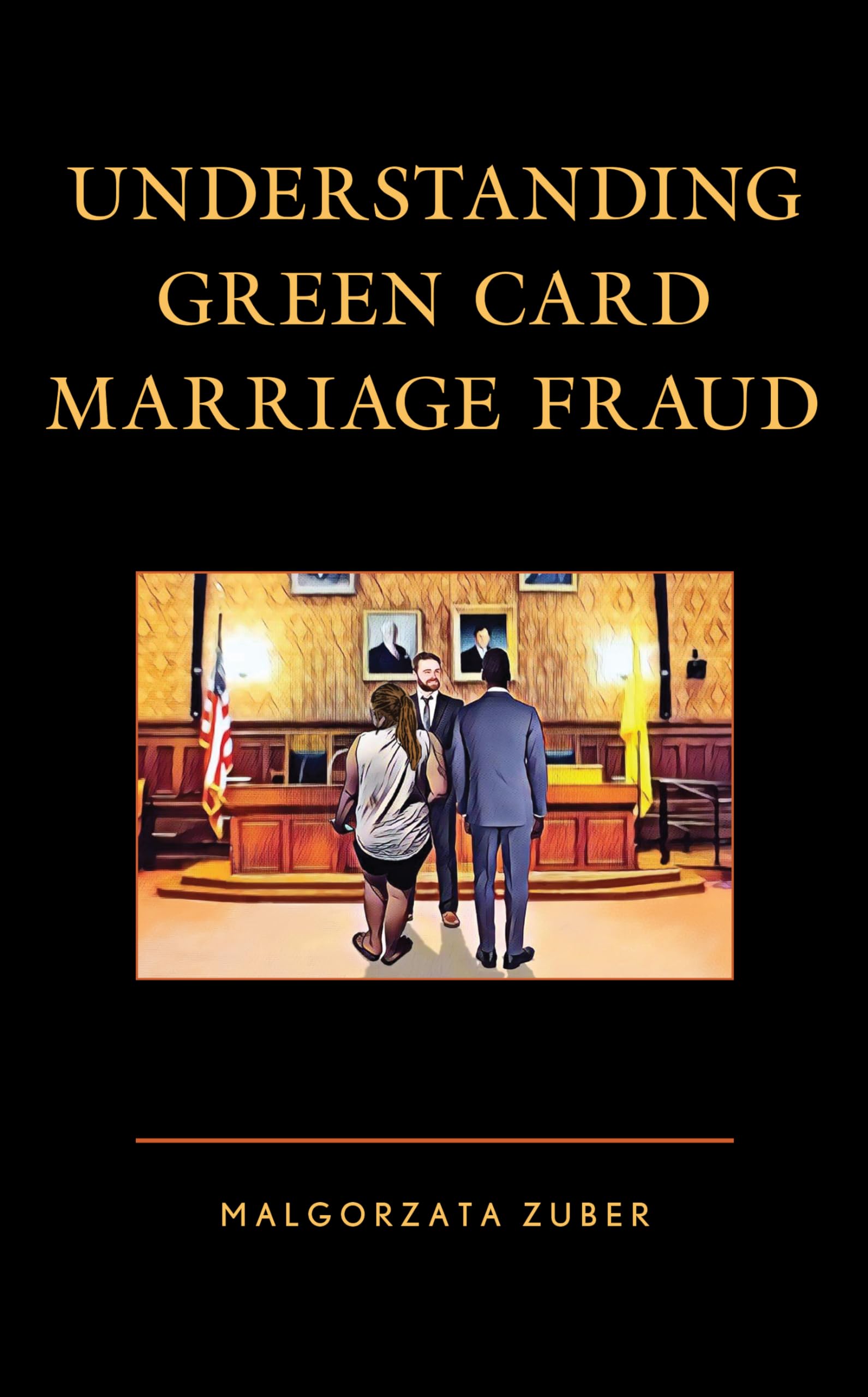 Buy Understanding Green Card Marriage Fraud Book Online at Low Prices ...