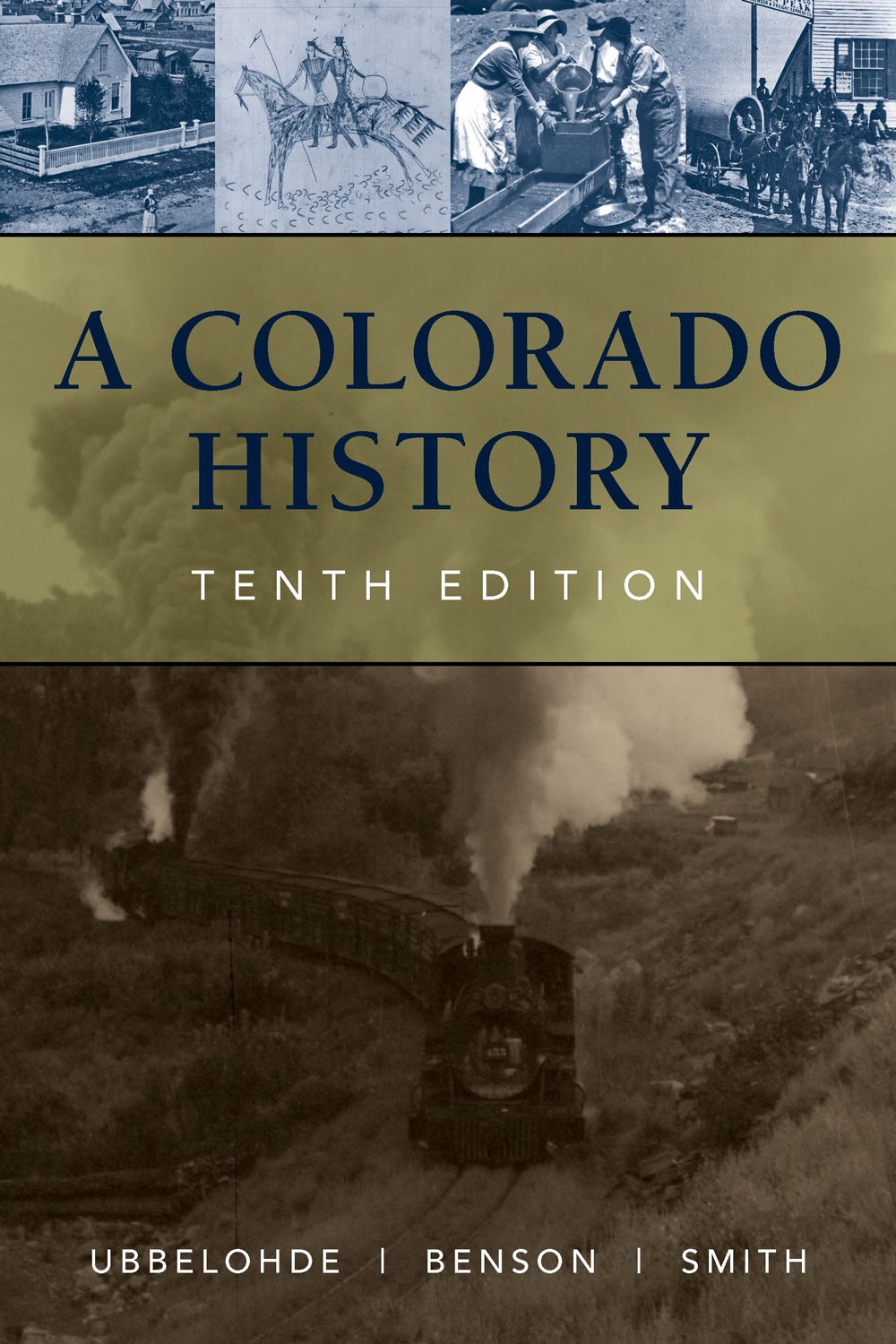 A Colorado History, 10th Edition (The Pruett Series): Benson, Maxine ...