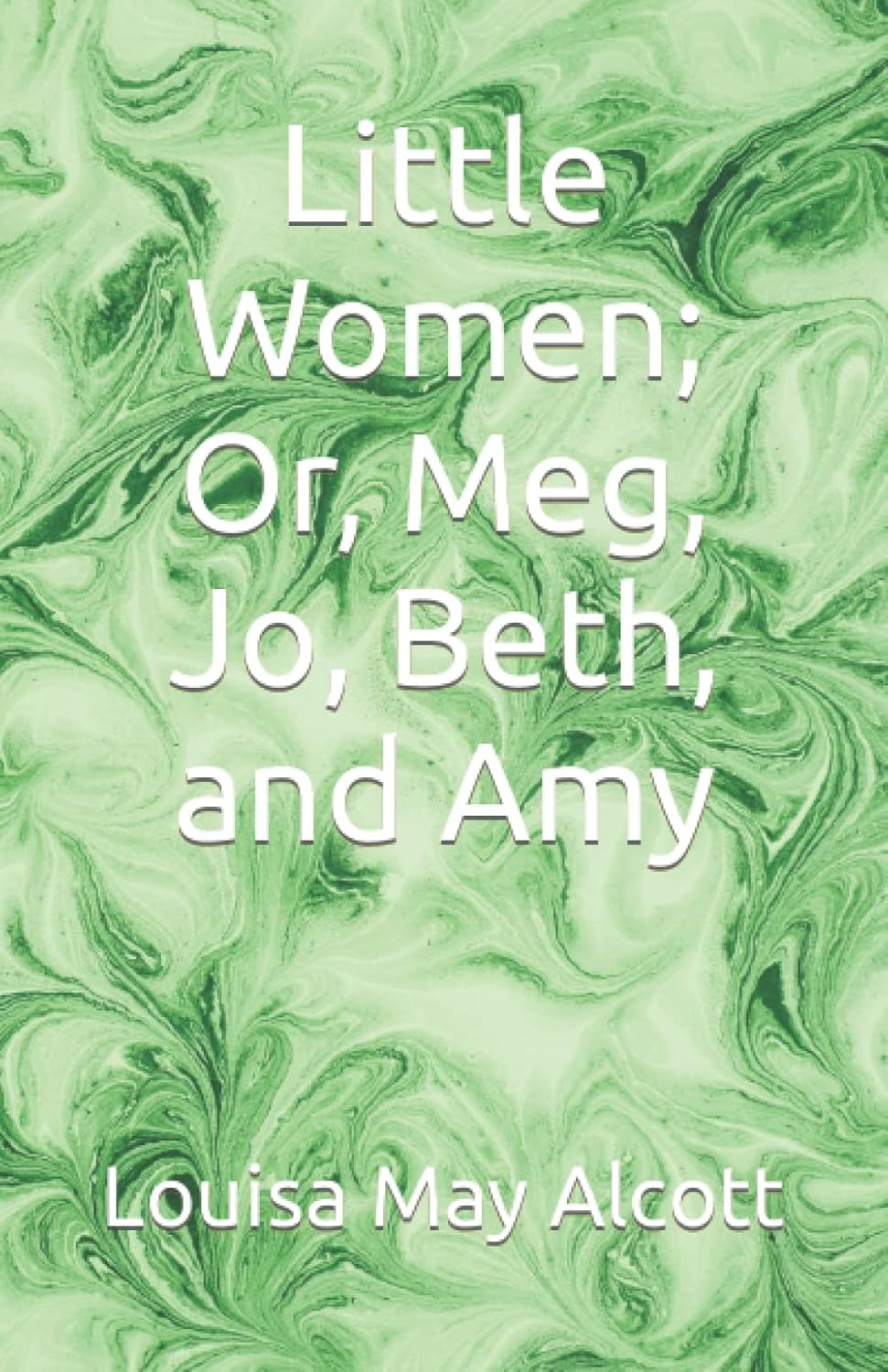 Amazon.com: Little Women; Or, Meg, Jo, Beth, and Amy: The 1868 Literary ...