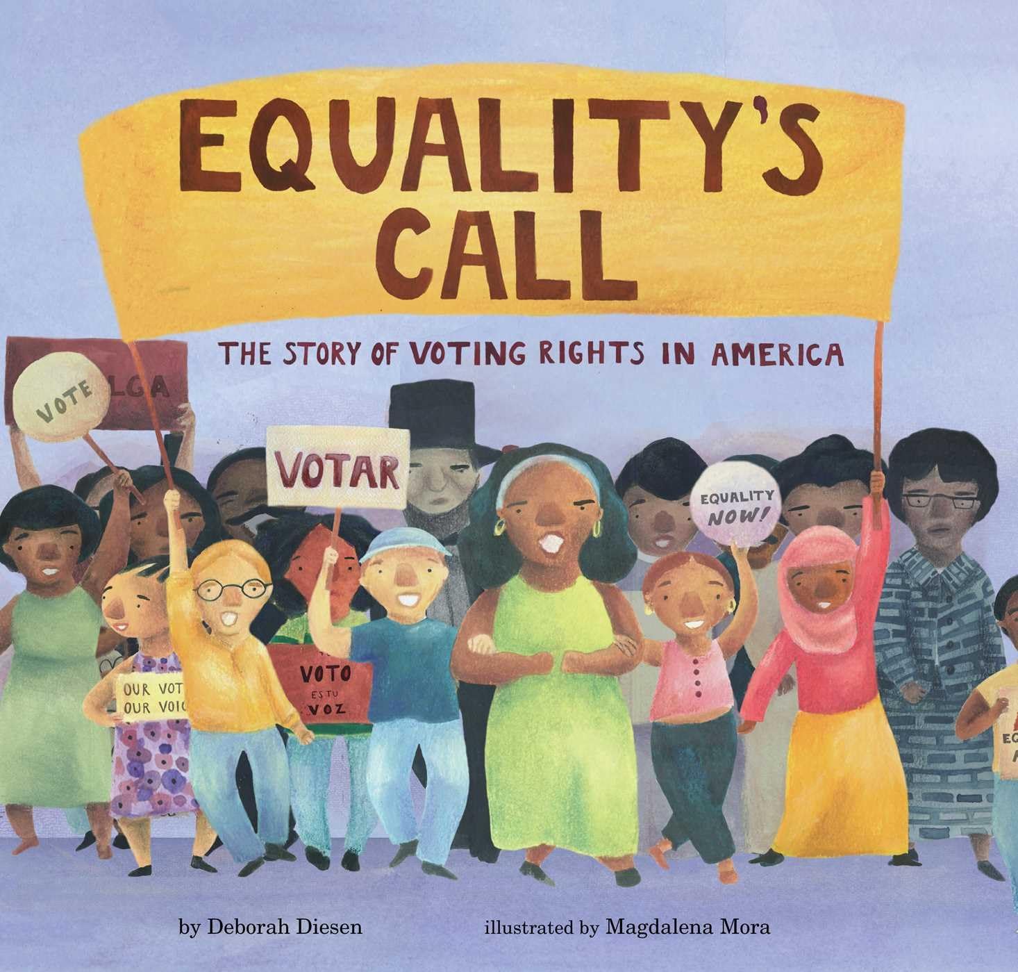Equality's Call: The Story of Voting Rights in America: Diesen, Deborah ...