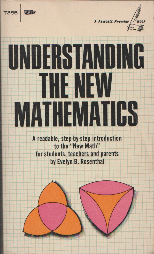 Understanding the new mathematics (Crest book): Rosenthal, Evelyn B ...