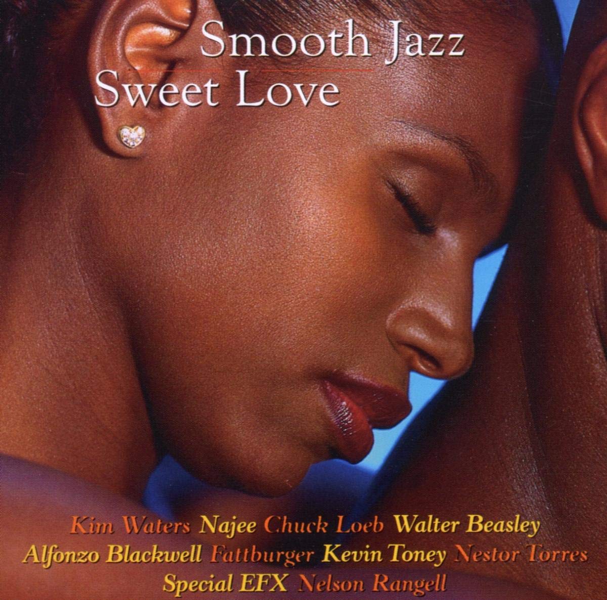 VARIOUS ARTISTS - Smooth Jazz: Sweet Love - Amazon.com Music