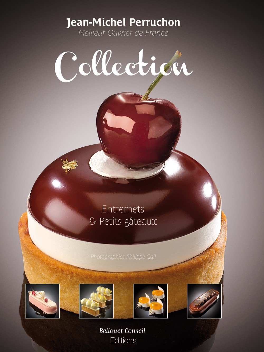 Collection Entremets & Petits Gateaux: Amazon.co.uk: Jean-Michel ...
