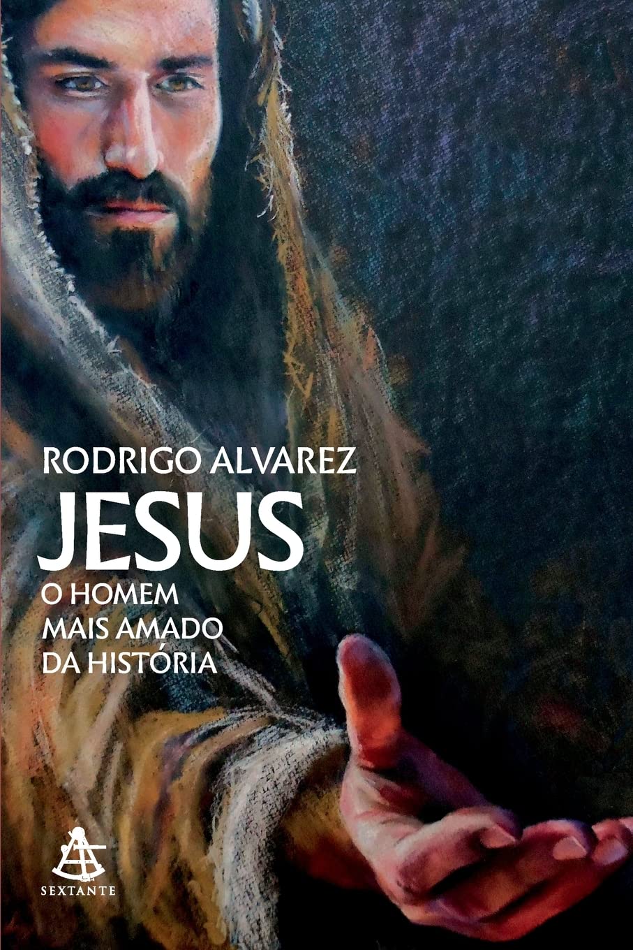 Jesus, o homem mais amado da história (Jesus, o homem mais amado da ...