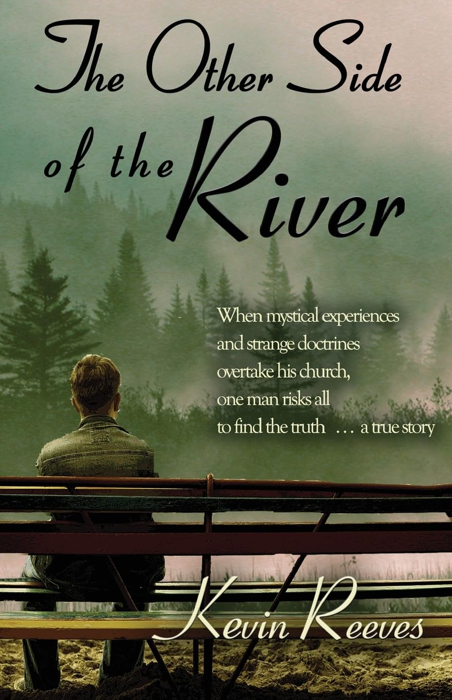 The Other Side of the River: When mystical experiences and strange ...