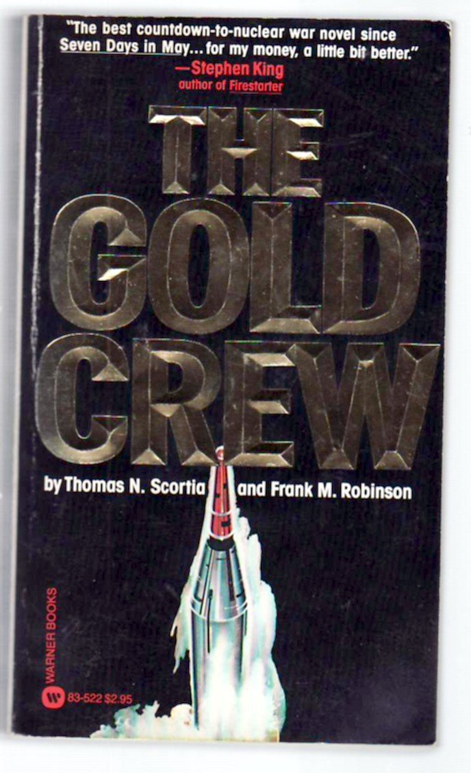 The Gold Crew: Scortia, Thomas N., Robinson, Frank M.: 9780446835220 ...
