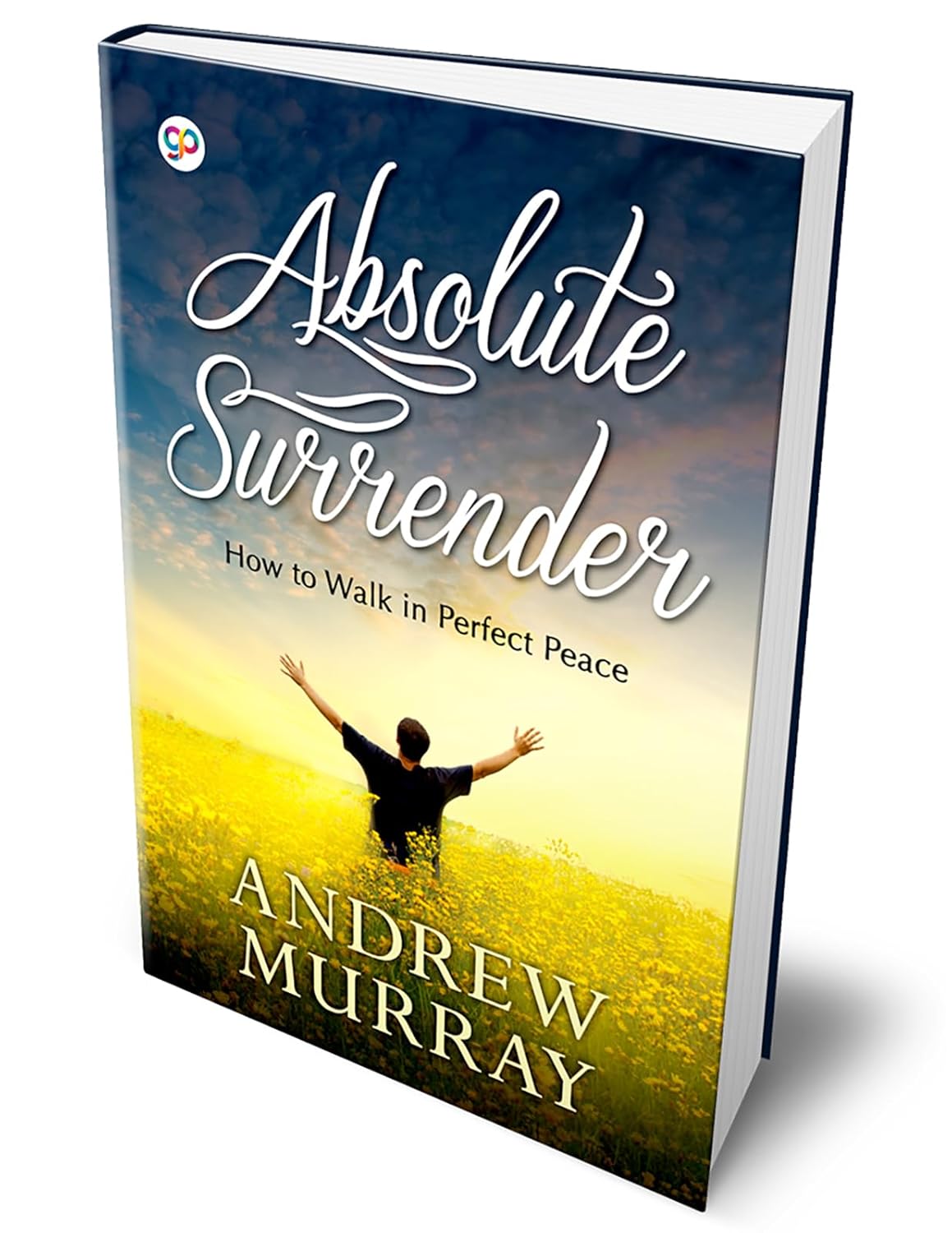 Absolute Surrender (General Press POD Books): Andrew Murray ...