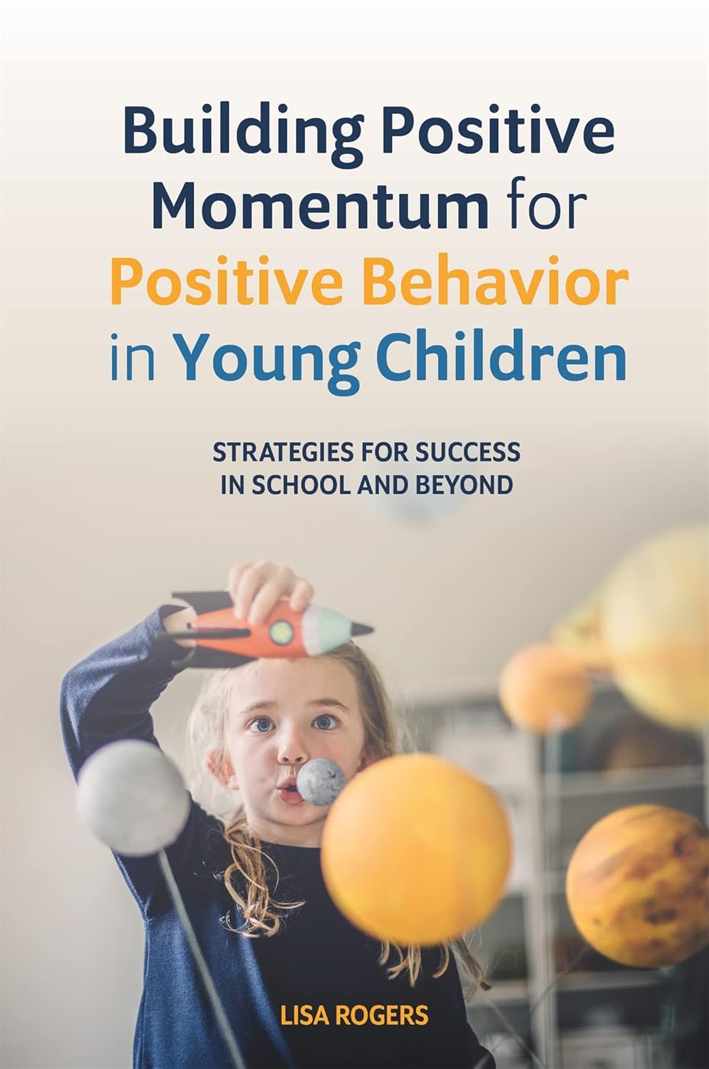 Building Positive Momentum for Positive Behavior in Young Children ...