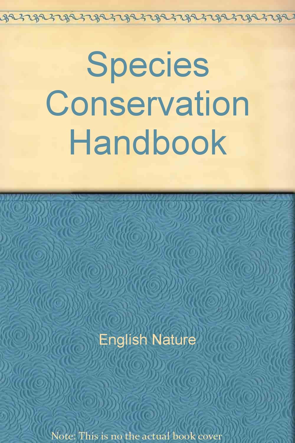 Species Conservation Handbook: English Nature: 9781857161496: Amazon ...