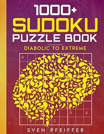 1000+ Sudoku Diabolical to Extreme Puzzle Book for Adults: A Book With 1000+ Sudoku Puzzles from ...