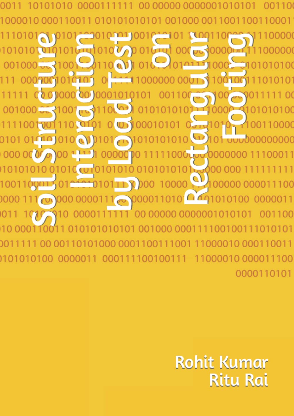 Buy Soil Structure Interaction by Load Test on Rectangular Footing ...