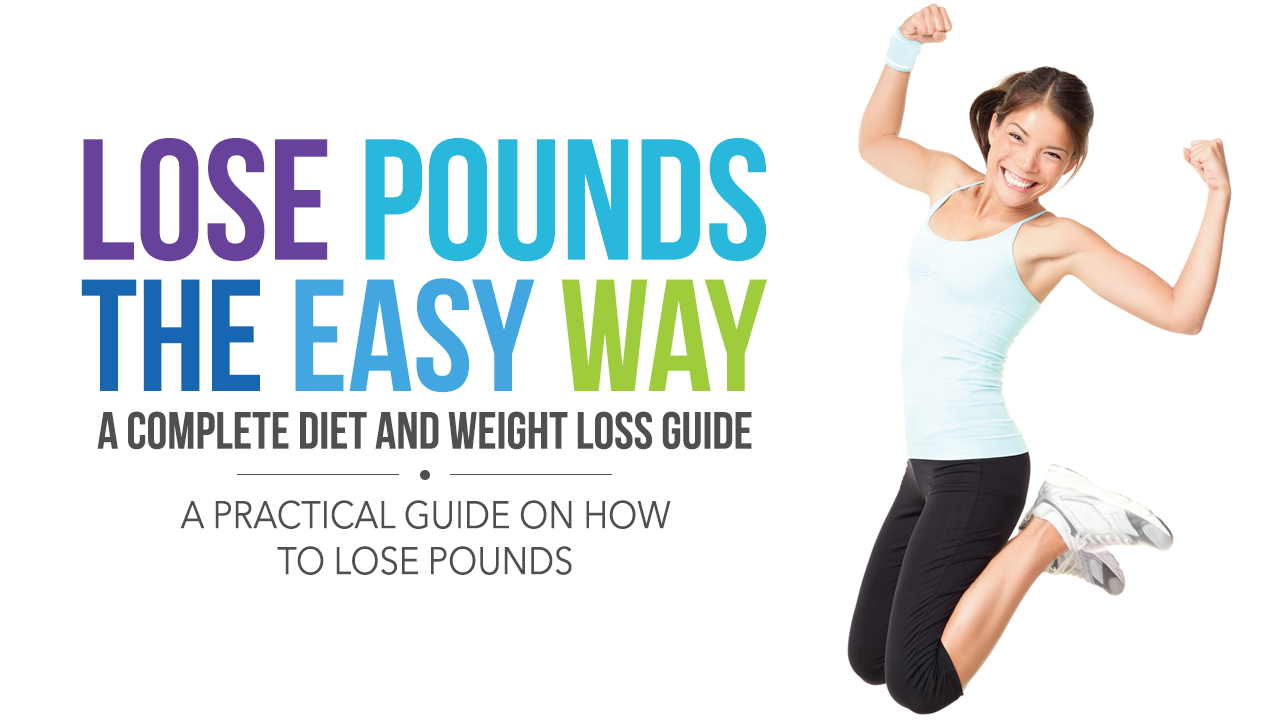 Lose Pounds the Easy Way: A Complete Diet and Weight Loss Guide - App ...