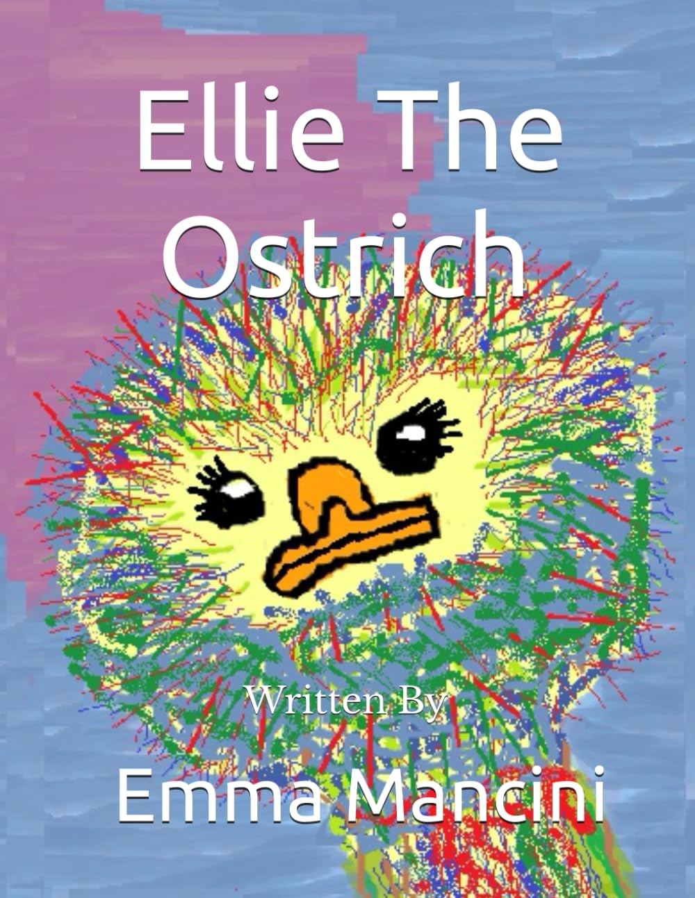 Ellie The Ostrich: Mancini, Emma, Mann, Charles D: 9798333731227 ...