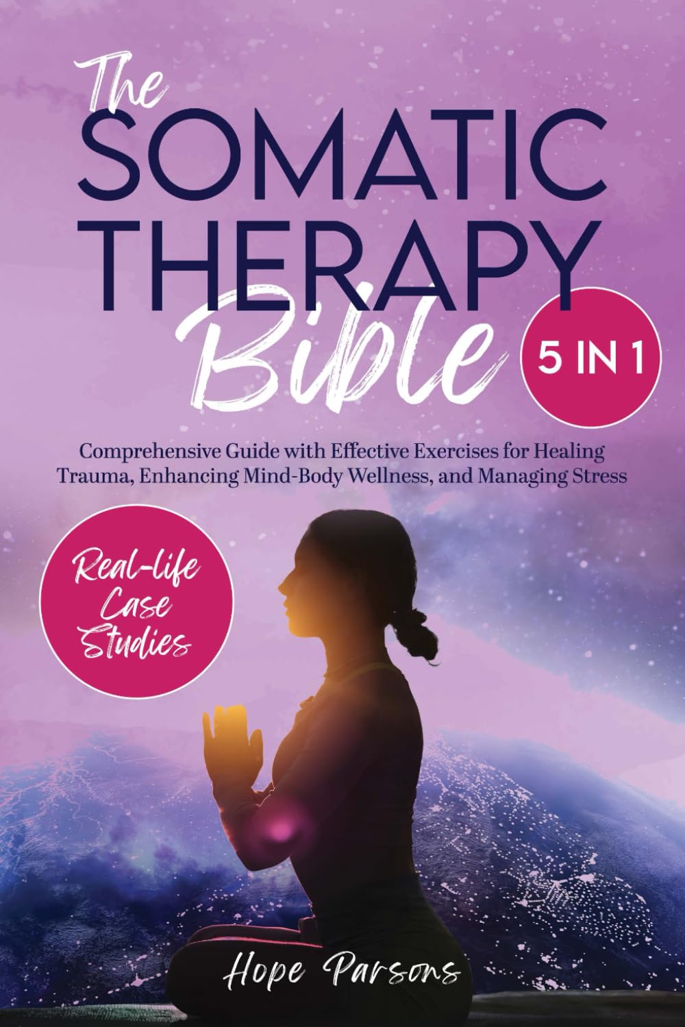 Amazon.com: THE SOMATIC THERAPY BIBLE: [5 in 1] Comprehensive Guide ...